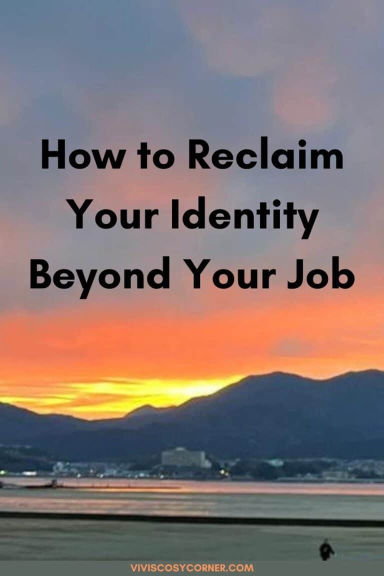 How to Reclaim Your Identity Beyond Your Job